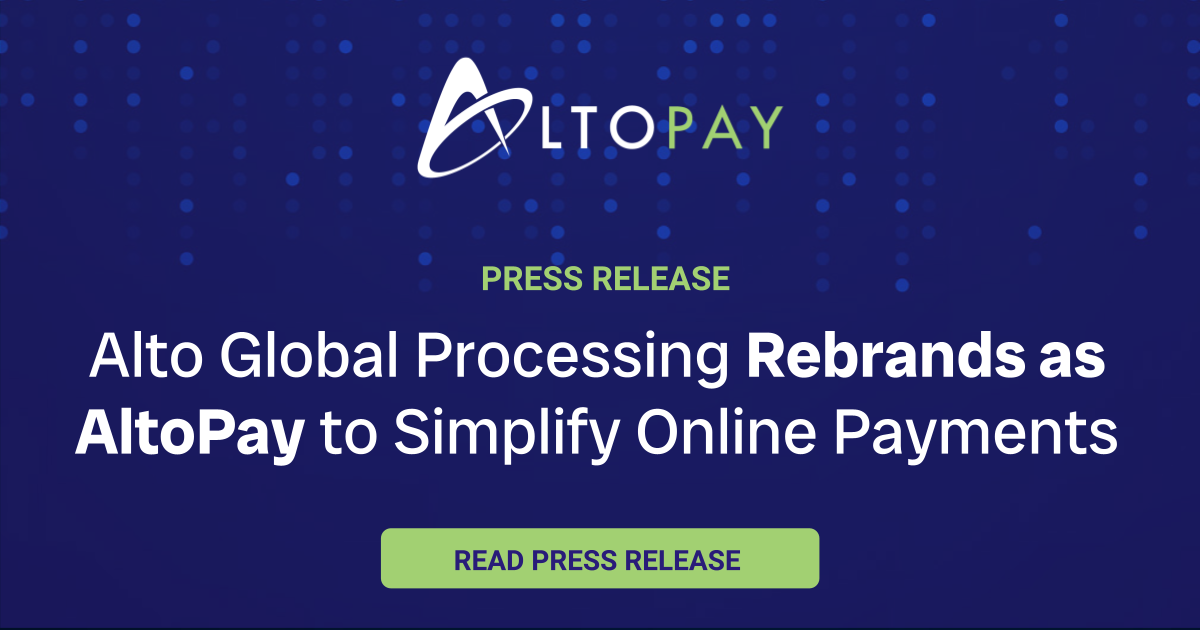 Alto Global Processing Rebrands as AltoPay